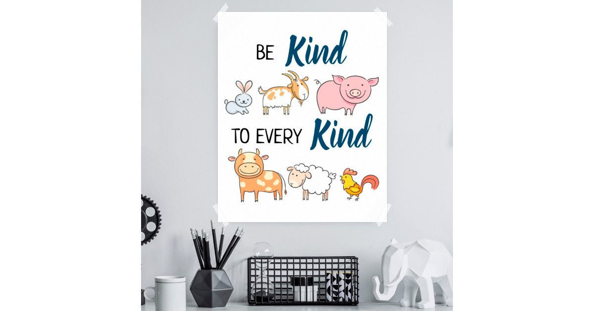 Be kind to every kind cute cartoon animals vegan poster | Zazzle