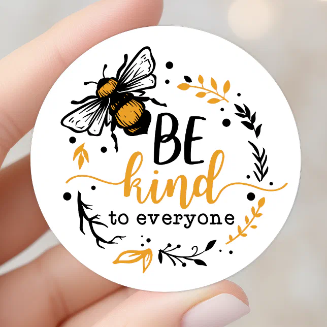 Be Kind To Everyone Cute Honey Bee Classic Round Sticker | Zazzle