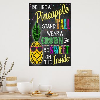 Be Like A Pineapple Printable Poster | Zazzle