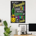 Be Like A Pineapple Printable Poster | Zazzle