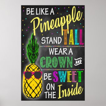 Be Like A Pineapple Printable Poster | Zazzle