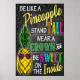 Be Like A Pineapple Printable Poster | Zazzle