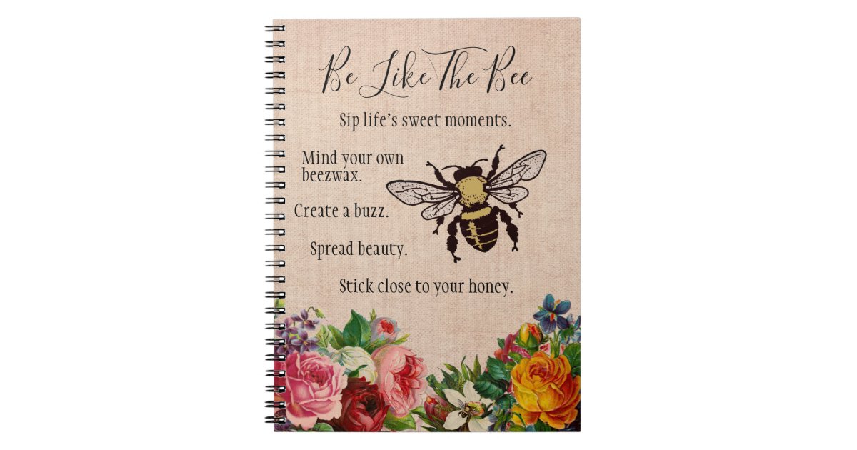 Be Like the Bee Spiral Notebook | Zazzle