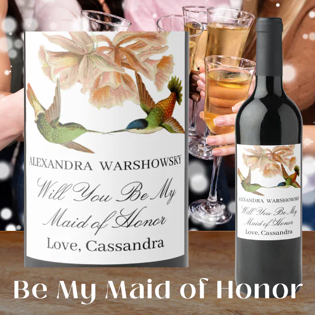 Be My Maid of Honor | Elegant Hummingbirds Wine Label | Zazzle