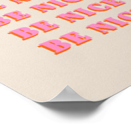 Be Nice Inspirational Motivational Quote Poster | Zazzle