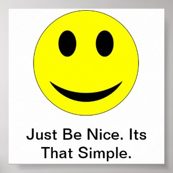 Be Nice Poster | Zazzle
