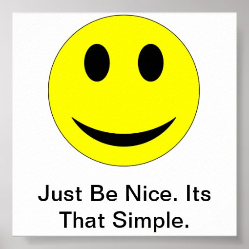 Be Nice Poster | Zazzle