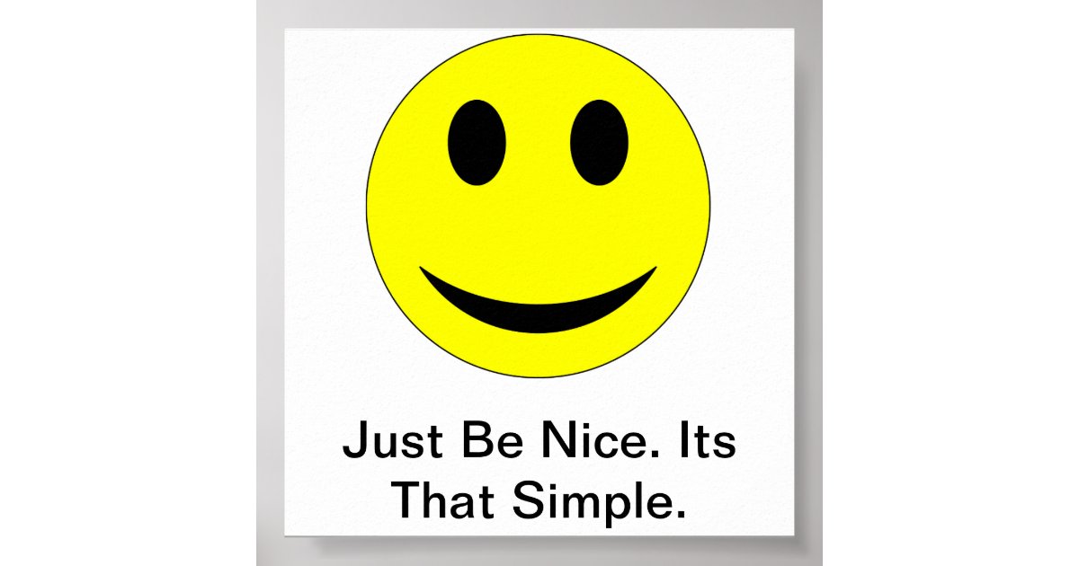Be Nice Poster | Zazzle