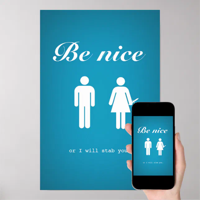 Be nice poster (subtle version) | Zazzle