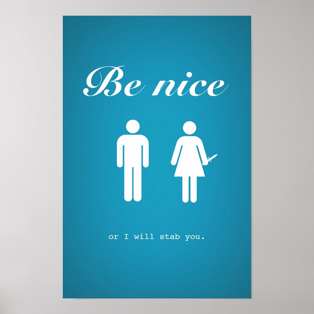 Be nice poster (subtle version) | Zazzle