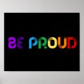 Be proud LGBT Gay pride Poster | Zazzle