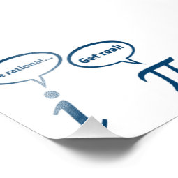 Be Rational Get Real Imaginary Math Pi Photo Print | Zazzle