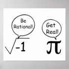 Be Rational, Get Real! Poster | Zazzle