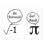 Be Rational, Get Real! Poster | Zazzle