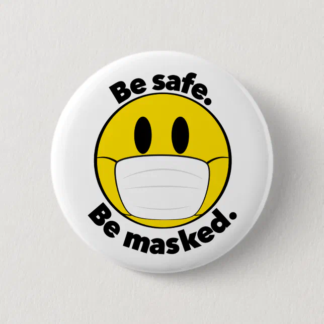 Be Safe Be Masked Illustrated Button | Zazzle