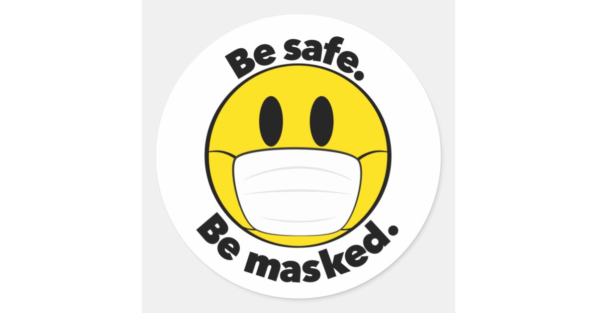 Be Safe Be Masked Illustrated Classic Round Sticker | Zazzle