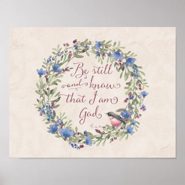 Be Still and Know - Psalm 46:10 Poster | Zazzle