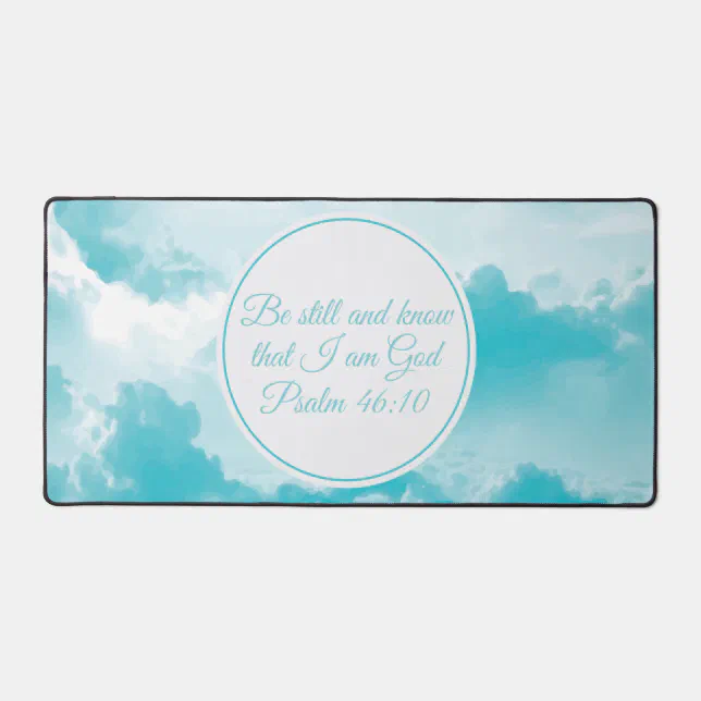 Be Still and Know that I am God Cute Christian Desk Mat | Zazzle