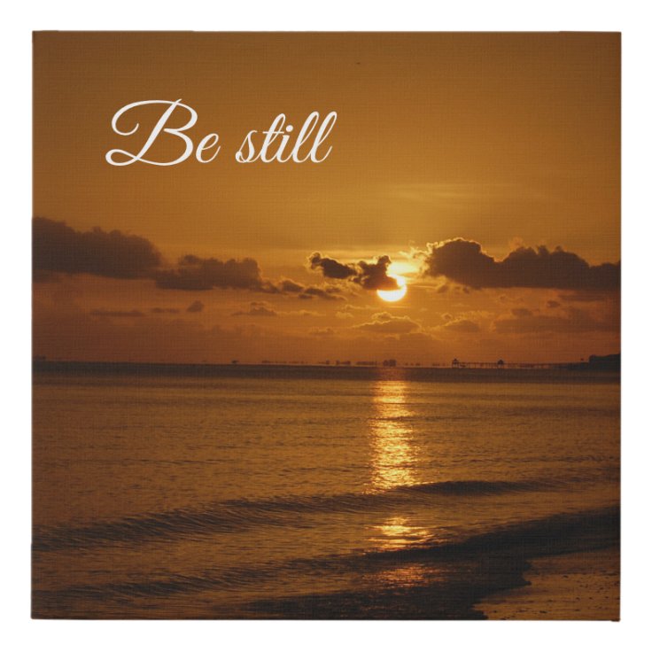Be still quote sunset faux canvas print | Zazzle