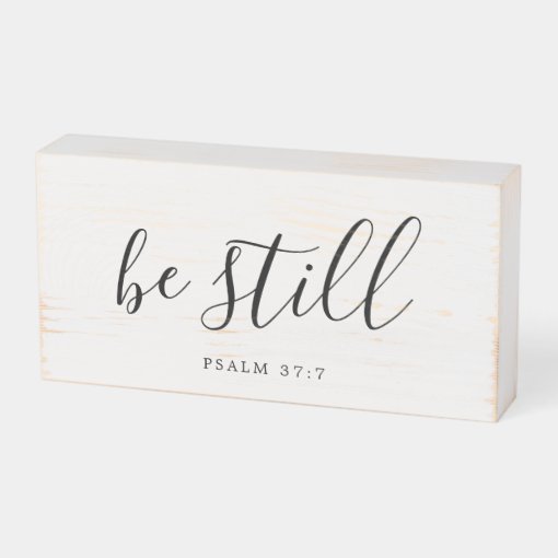 Be Still Sign, Rustic Bible Verse Wooden Box Sign | Zazzle