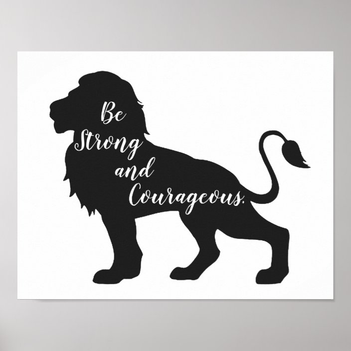 Be Strong and Courageous Lion Poster | Zazzle.com