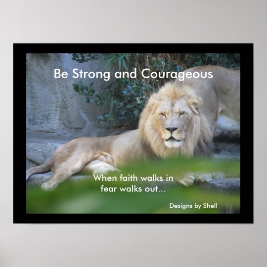 Be Strong and Courageous Poster | Zazzle.com