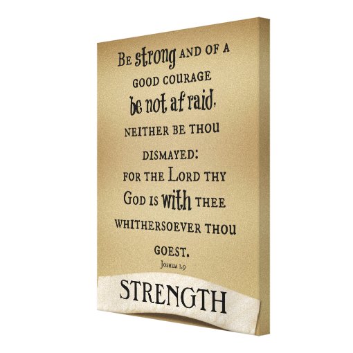Be Strong and of Good Courage Bible Verse Canvas Print | Zazzle
