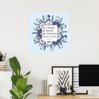 Be Strong Brave Fearless - Bible Verse Poster | Zazzle