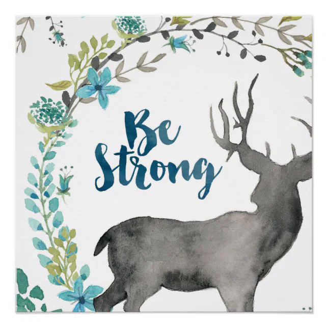 Be Strong Poster | Zazzle