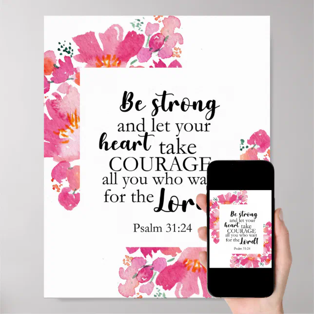 Be Strong & Take Courage Psalm Pink Floral Bible Poster | Zazzle