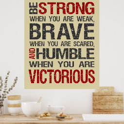 Be Strong When You Are Weak Poster - Sand | Zazzle