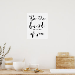 Be The Best Version of You Quote Poster | Zazzle