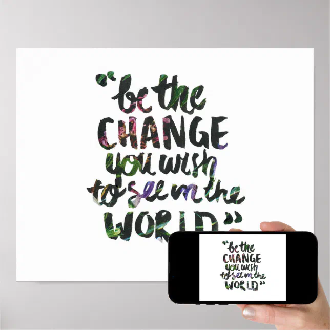 Be the Change Poster | Zazzle