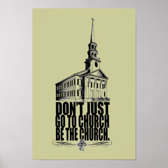 BE the church poster | Zazzle