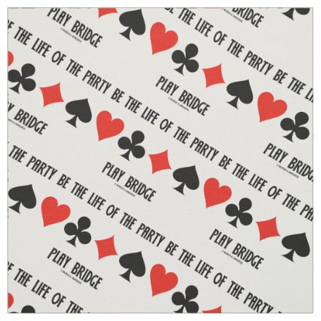 Exercise Your Mind Play Bridge Four Card Suits Fabric | Zazzle