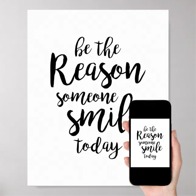 Be the reason someone smile today motivational poster | Zazzle