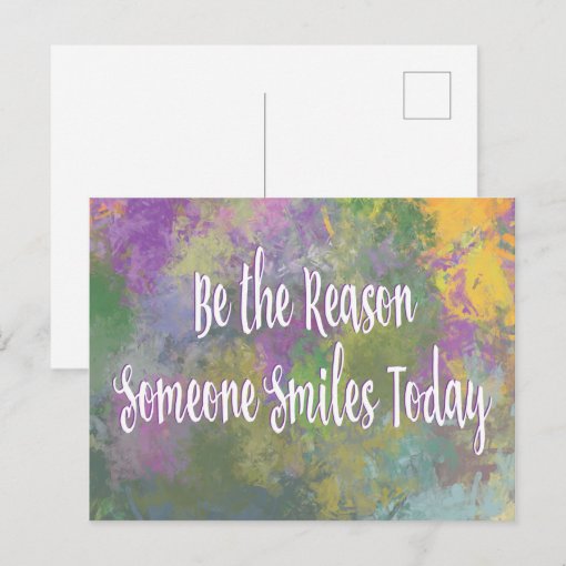 Be the reason someone smiles - inspirational quote postcard | Zazzle
