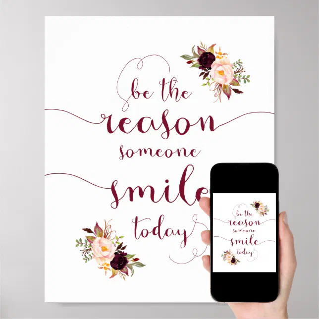 Be The Reason Someone Smiles Today motivational Poster | Zazzle