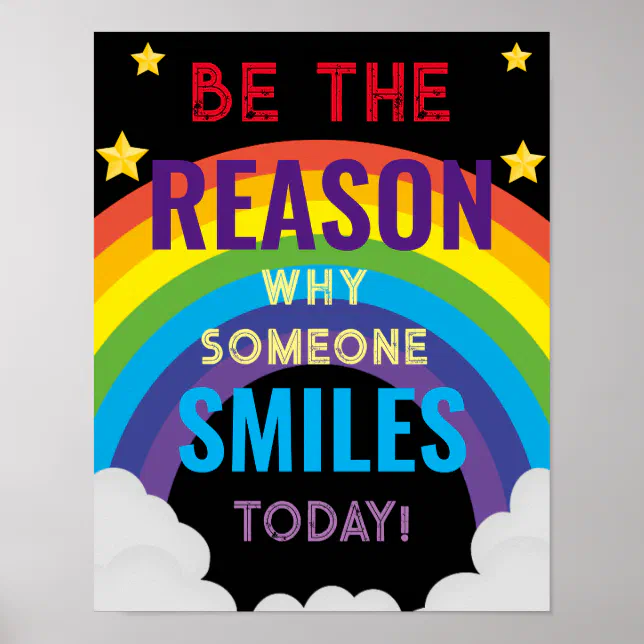 Be the reason why someone smiles today classroom poster | Zazzle