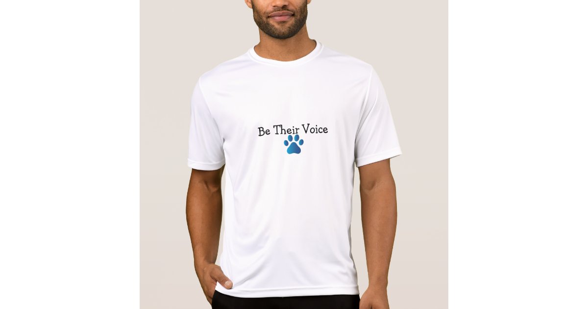 Be Their Voice T-Shirt | Zazzle