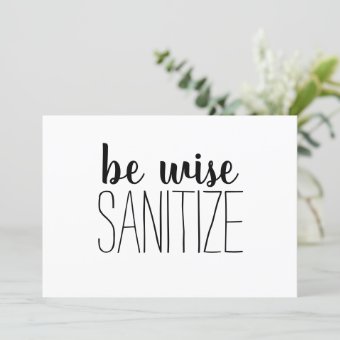 Be Wise ... Sanitize; card | Zazzle