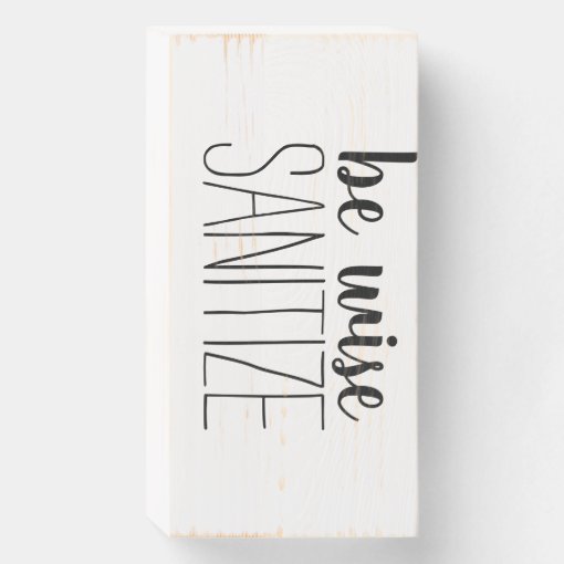 be wise, sanitize- handwashing reminder sign decor | Zazzle