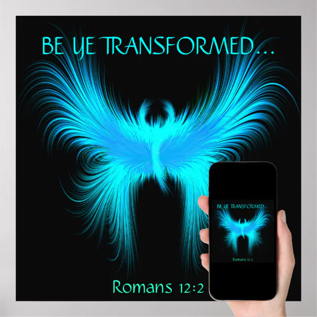 BE YE TRANSFORMED... Religious posters | Zazzle