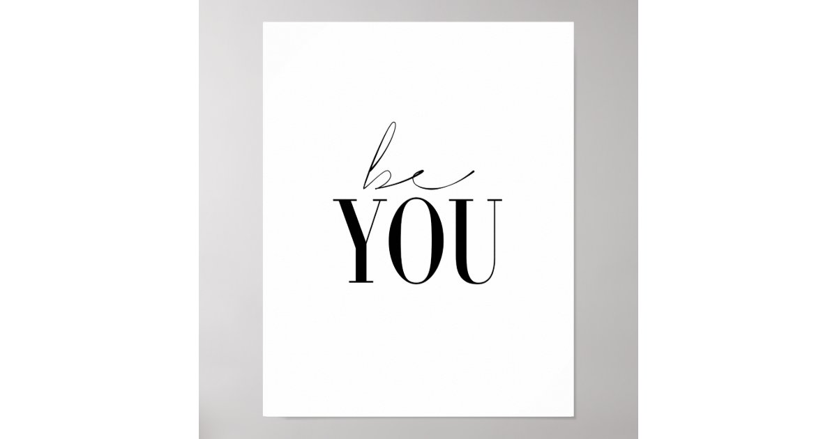 Be You Poster | Zazzle