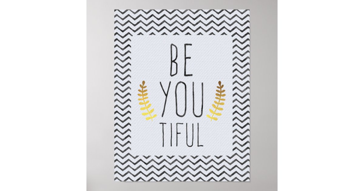 Be You Tiful Poster | Zazzle