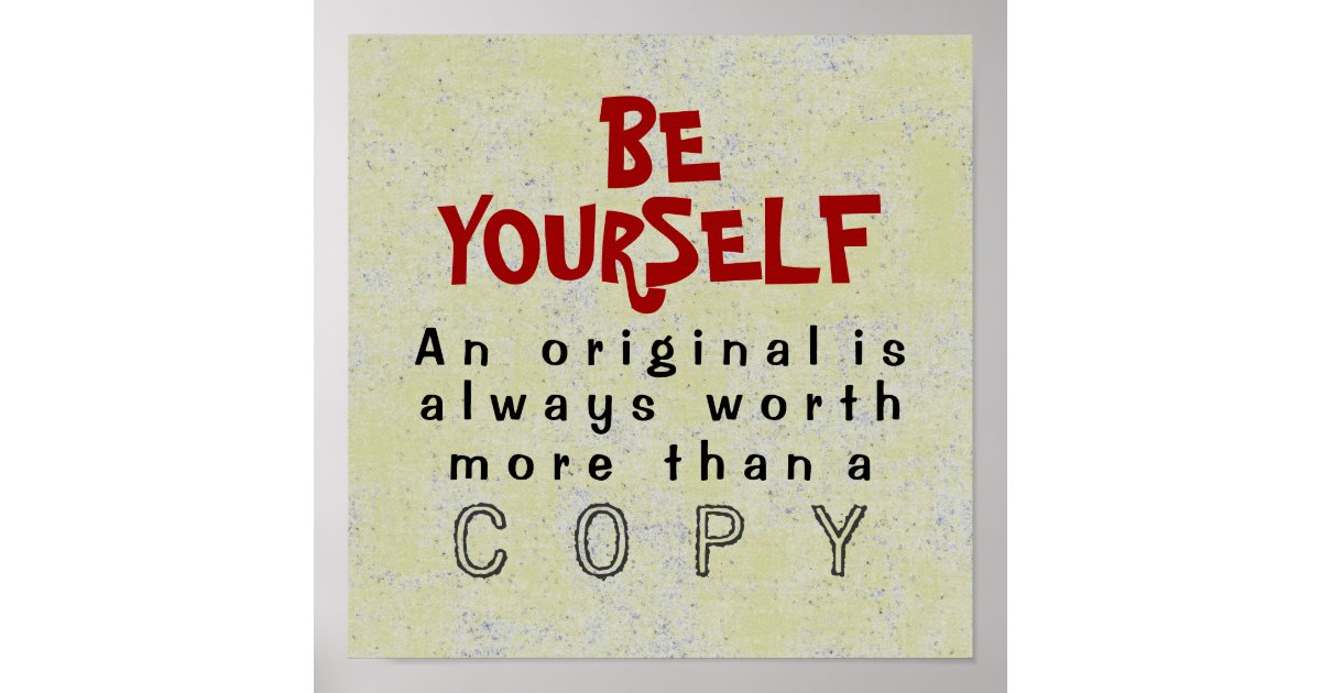 BE YOURSELF - 12x12 Poster (Canvas Option) | Zazzle