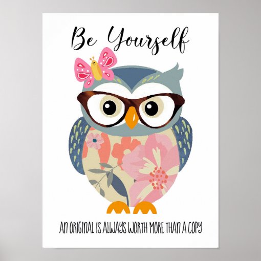 Be Yourself Cute Owl Inspirational Poster | Zazzle
