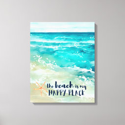 Beach Happy Place Starfish Ocean Waves Coastal Canvas Print | Zazzle