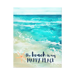 Beach Happy Place Starfish Ocean Waves Coastal Canvas Print | Zazzle