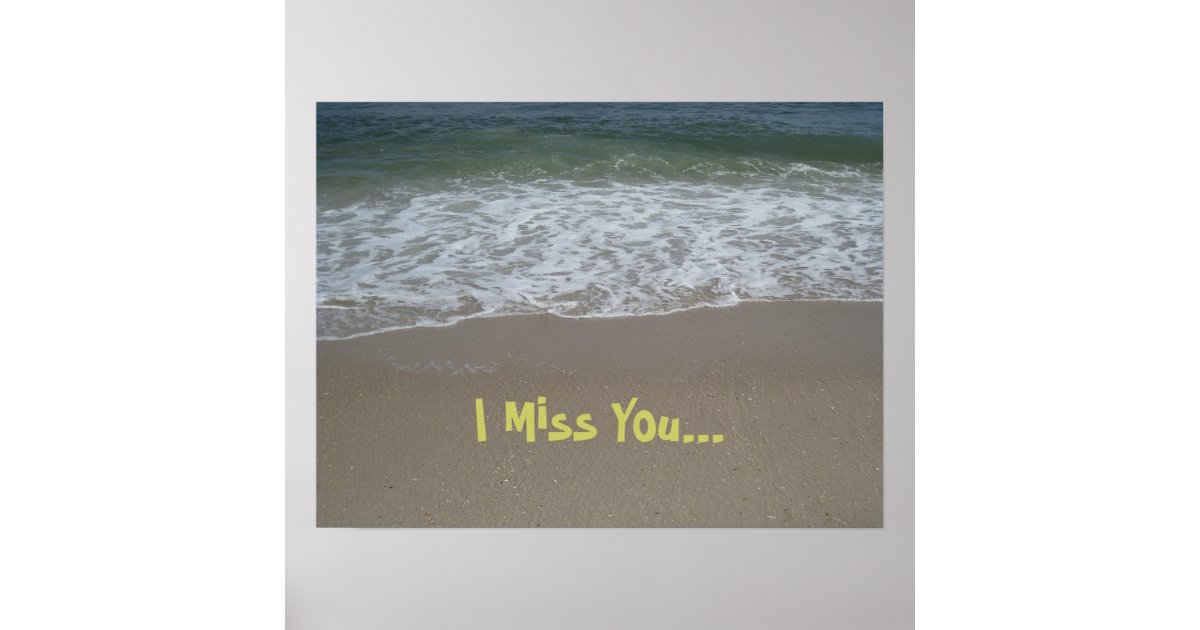Beach Miss You Poster | Zazzle